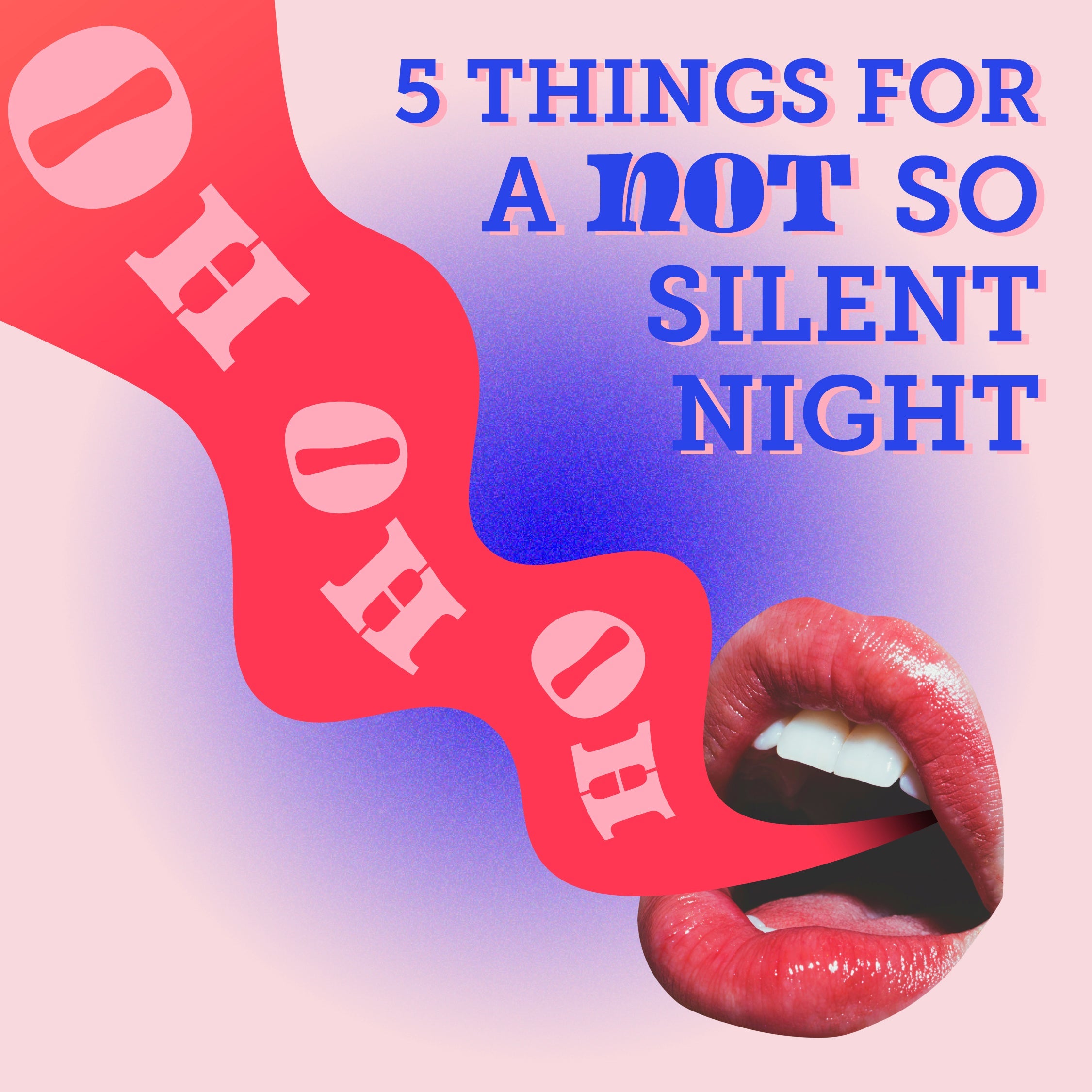 5 essentials for a NOT so silent night... – WooWoo